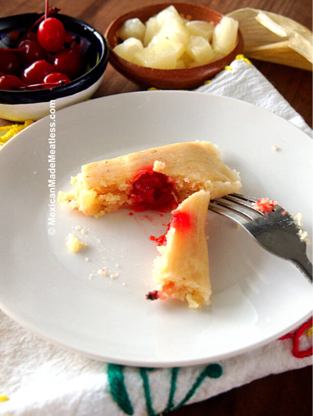 Sweet Tamales (Pineapple Tamales Recipe) | Mexican Made Meatless™