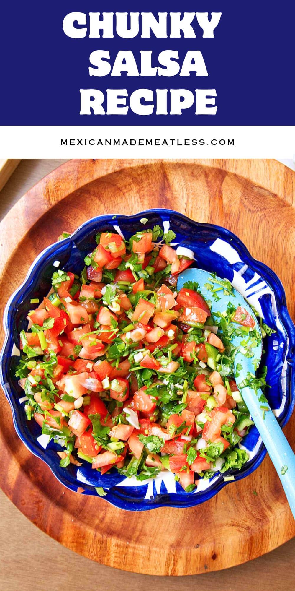 Chunky Salsa Recipe (Pico De Gallo Salsa) | Mexican Made Meatless™